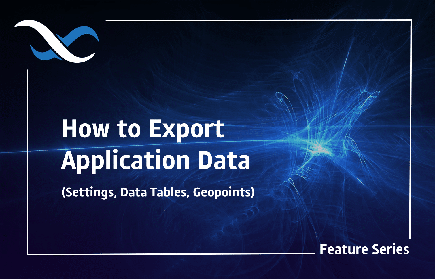 How to Export Application Data (Settings, Data Tables, Geopoints)