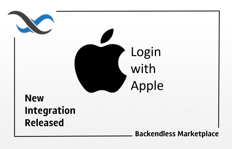 Introducing Login With Apple | Backendless Mobile Backend as a Service